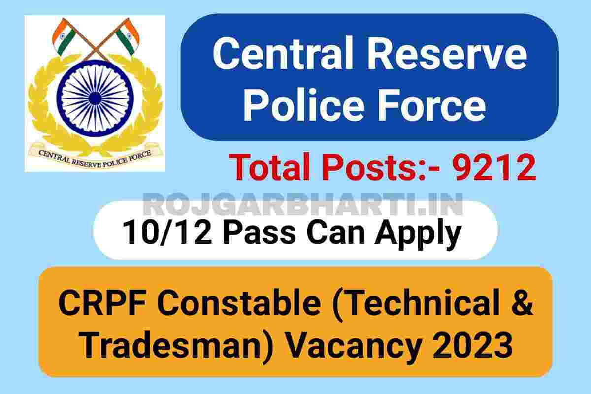 CRPF Constable and Tradesman Vacancy 2023 Apply Now - Rojgar Bharti ...