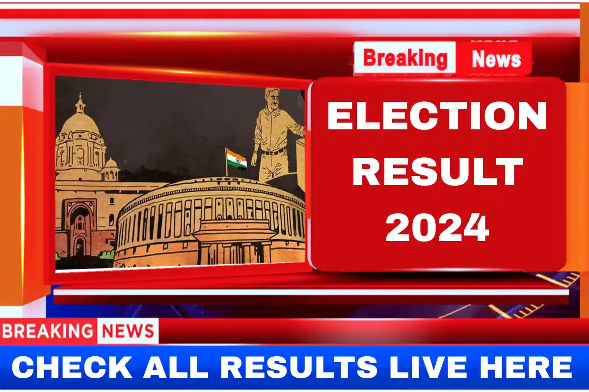 Election result 2024 Live check here now - Rojgar Bharti : रोजगार भारती